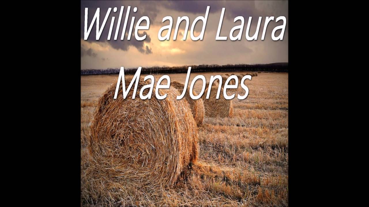 Willie and Laura Mae Jones - YouTube