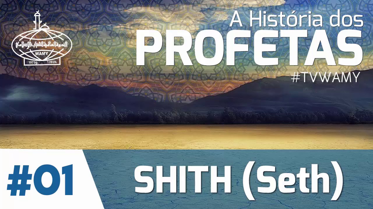 #01 - A HISTÓRIA DO #PROFETA SHITH (Seth) - YouTube