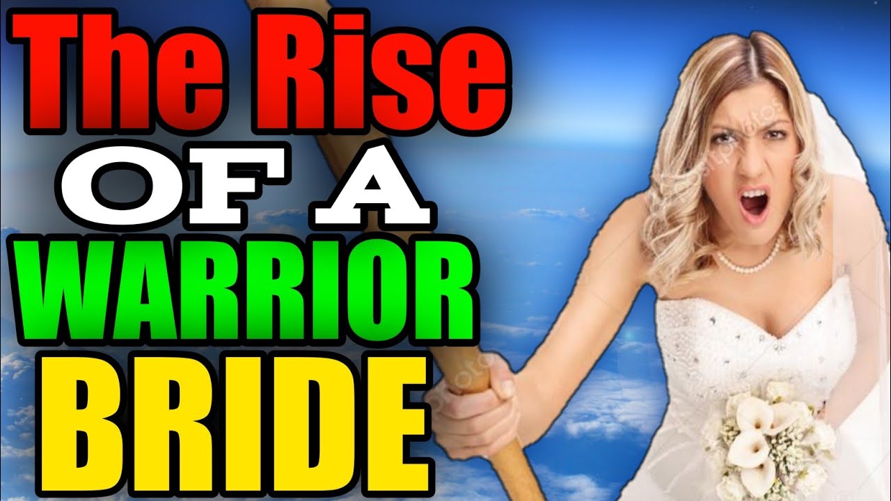 God Is Raising A WARRIOR-BRIDE || Are You The Bride? ( Prepare The ...