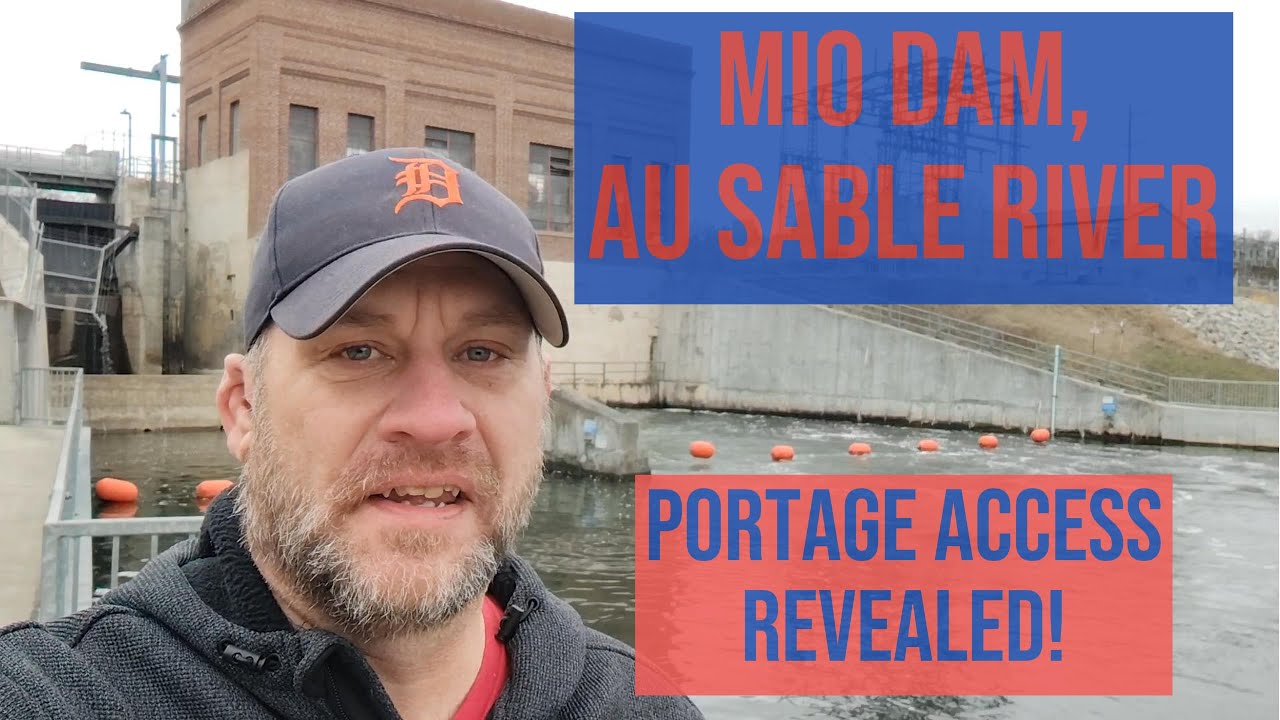Mio Dam Portage ACCESS of the Au Sable River - YouTube