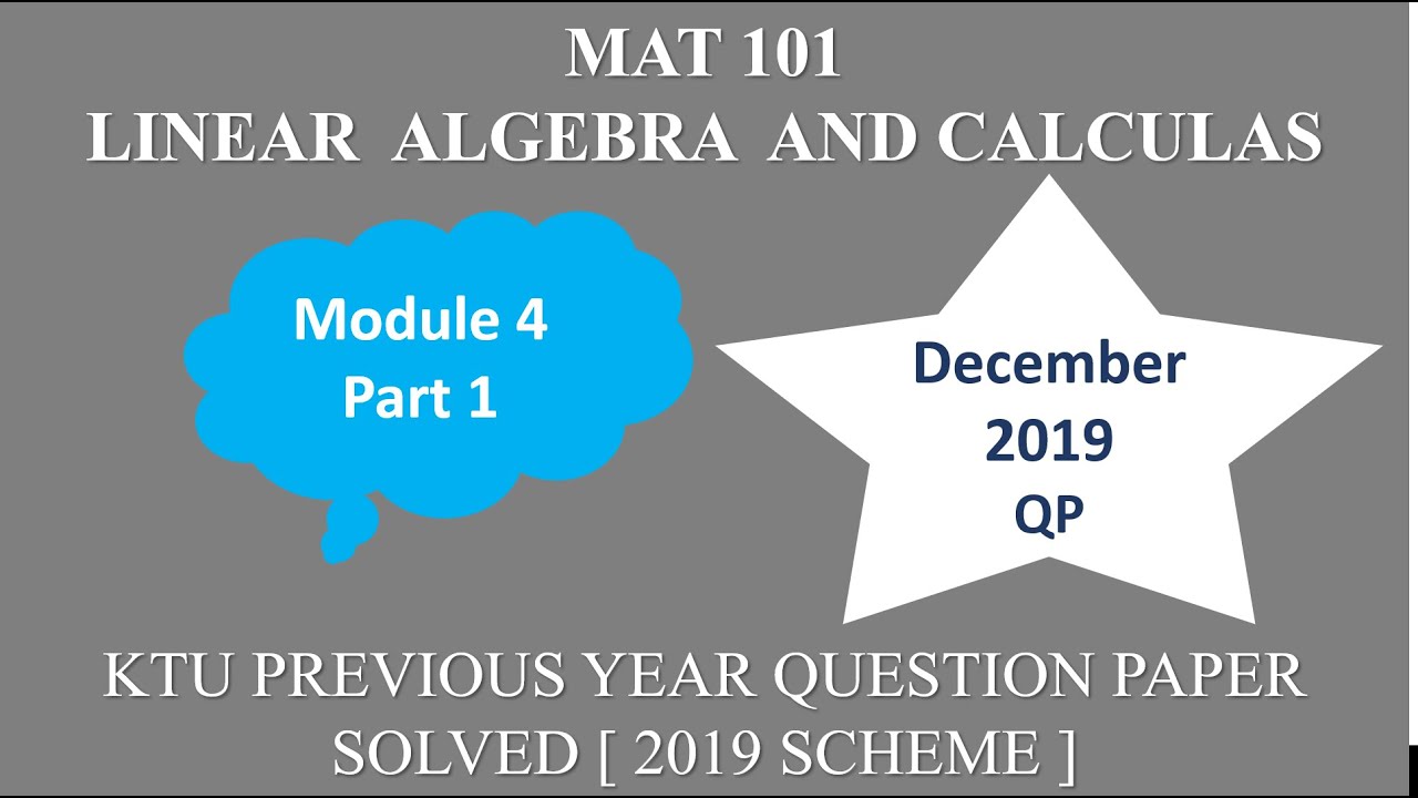 KTU MAT 101 LINEAR ALGEBRA AND CALCULUS | MODULE 4 PART 1 - YouTube