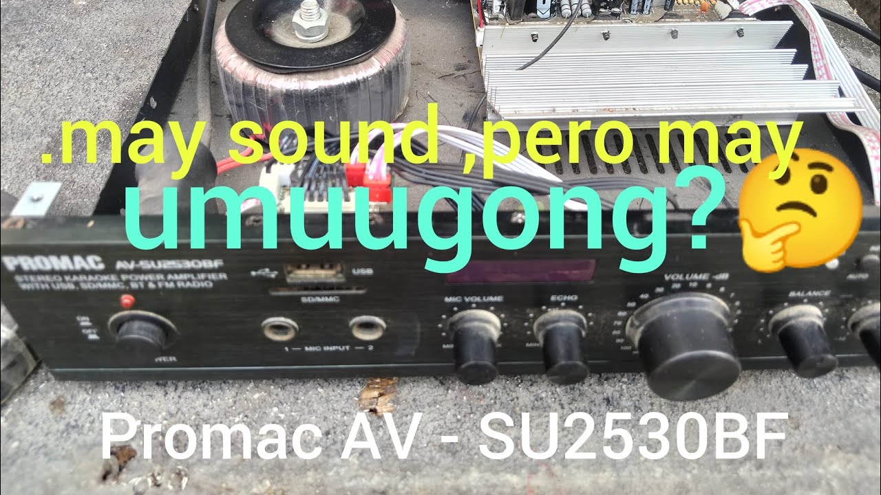 Promac Amplifier may sound pero may umuugong ? | basic repair lang ? - YouTube