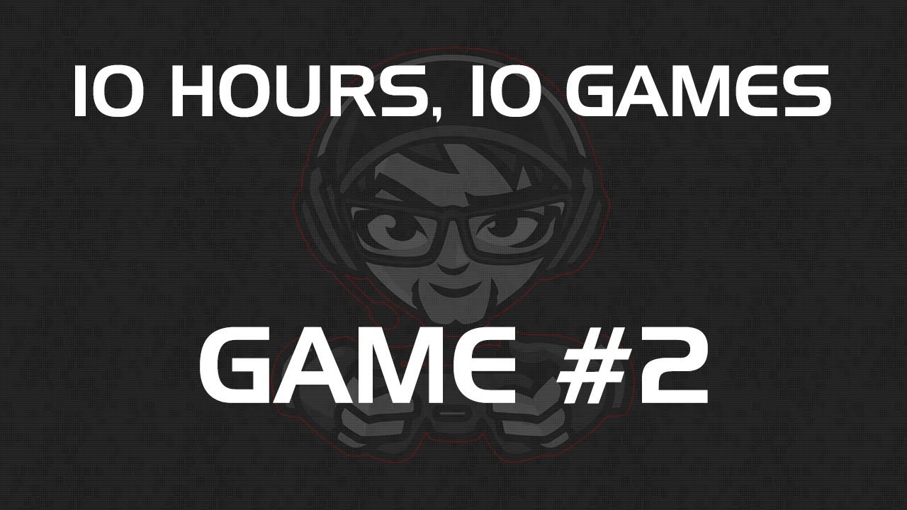 10 Hours 10 Games GAME 2 YouTube 10-hours-10-games-game-2-youtube