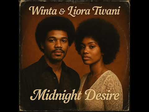 Winta & Liora Twani - Midnight Desire