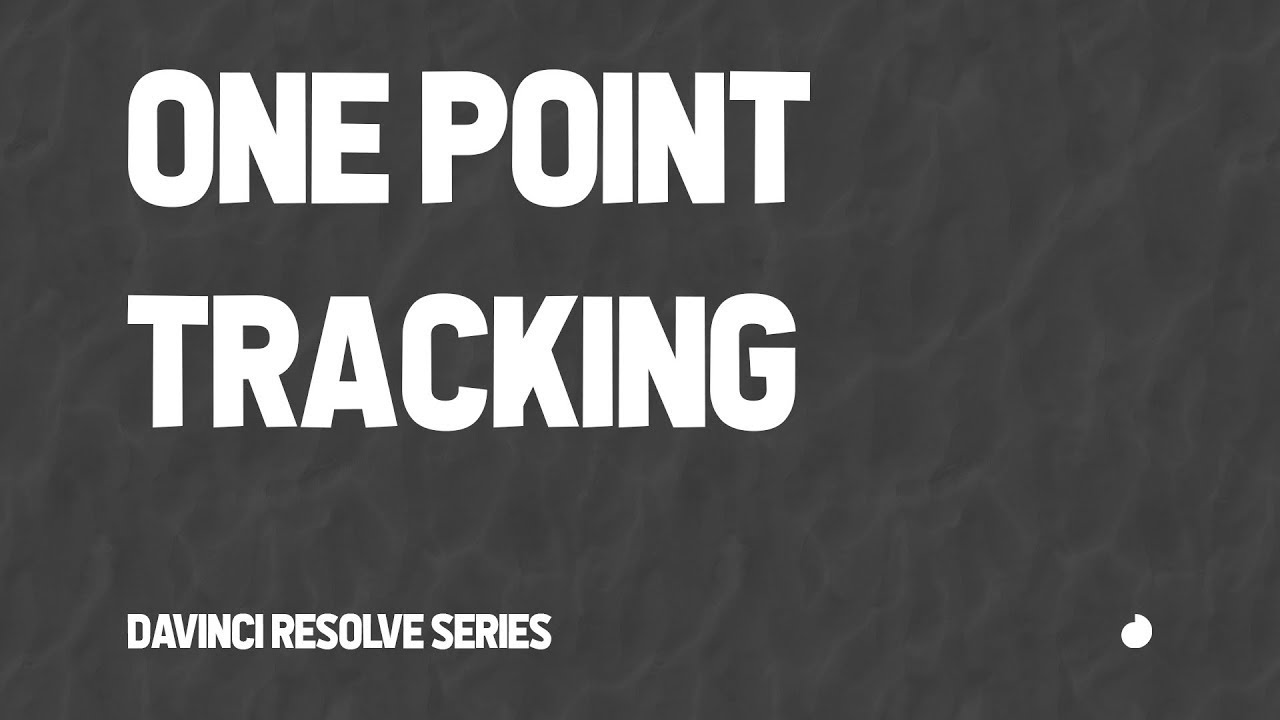 ONE-POINT TRACKING || daVinci Resolve - YouTube
