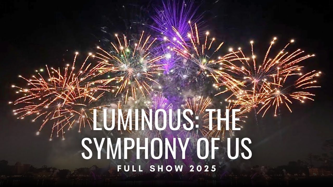Luminous: The Symphony of Us at EPCOT | January 2025 | Full 4K Show ...
