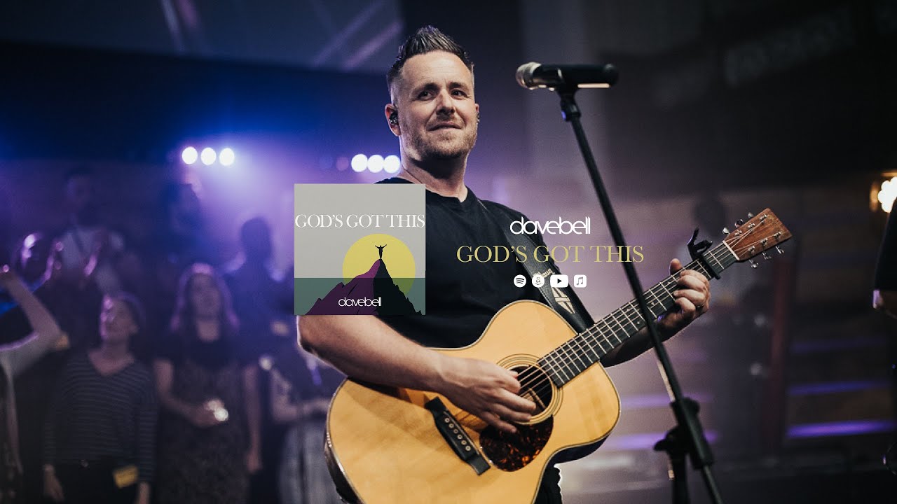 God's Got This | Dave Bell (Official Lyric Video) - YouTube