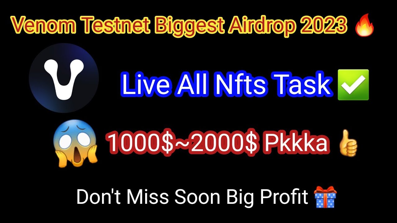Venom testnet airdrop step-by-step || 2000$ VENOM Airdrop Confirmed ...