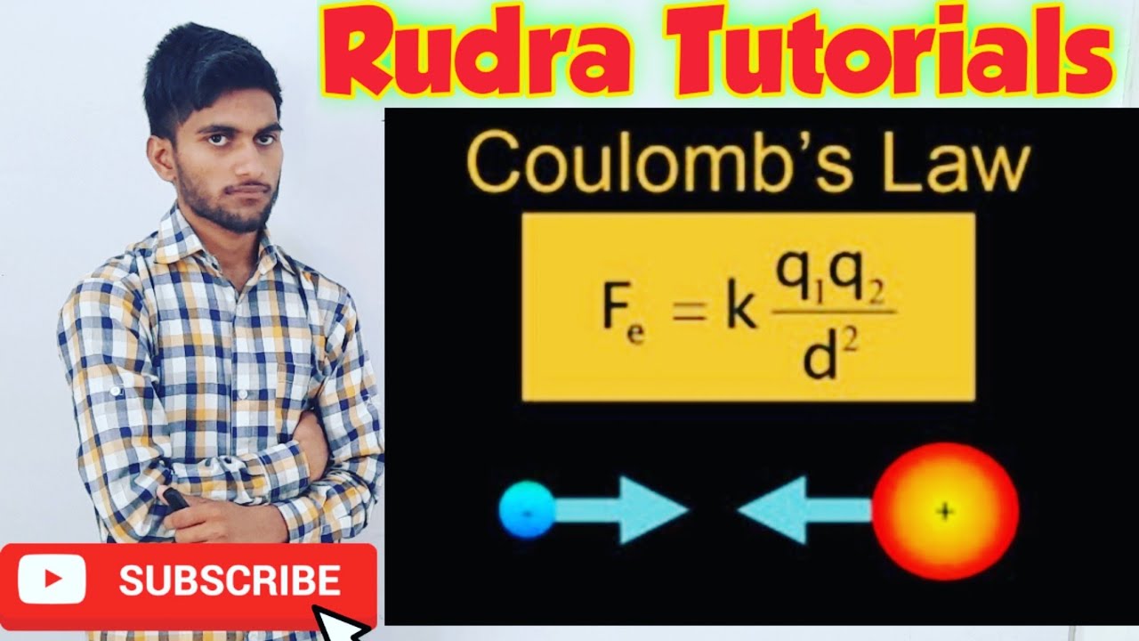 Coulomb's Law || RUDRA TUTORIALS || BY SHIVAM SINGH || - YouTube