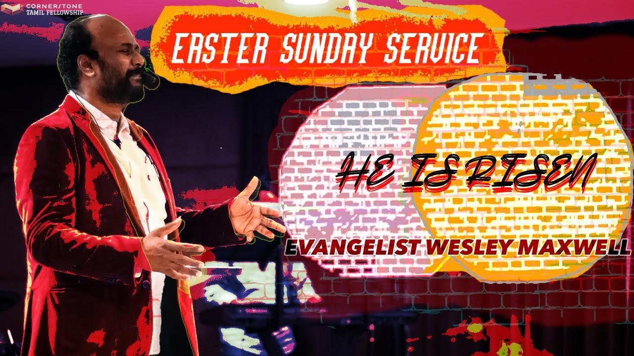 9 Apr 23 | Easter Sunday Service | Eva. Wesley Maxwell | CSCCTF Online ...