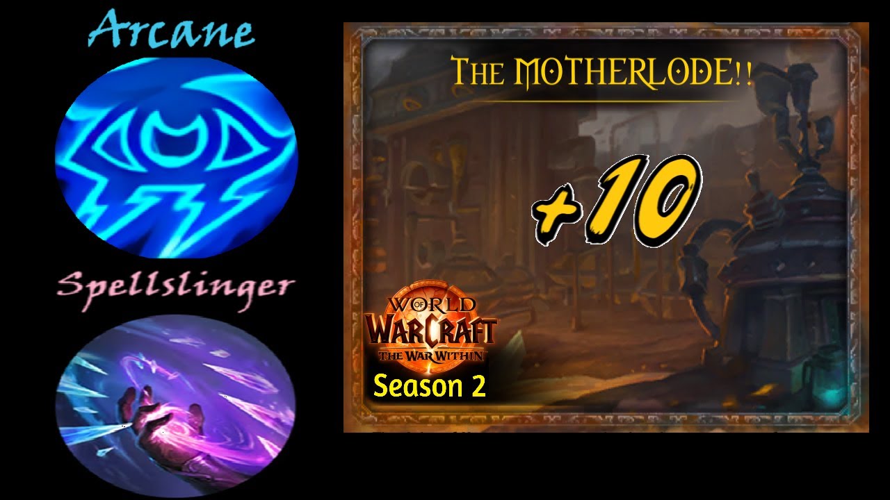 S2, +10 The Motherlode - Arcane/Spellslinger Mage PoV (2025-03-29 ...