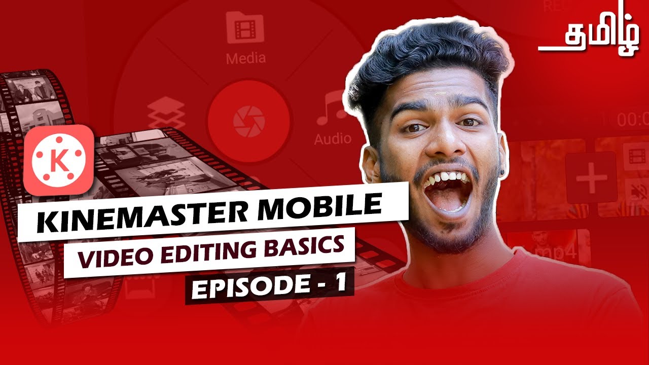 How to use Kinemaster video editing app தமிழ்| kinemaster mobile video ...