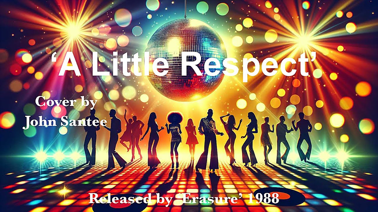 'A Little Respect' cover by 'John Santee' 25th January 2025 - YouTube