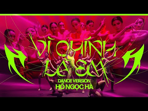 Vì Chính Là Em (Dance Version) - Hồ Ngọc Hà