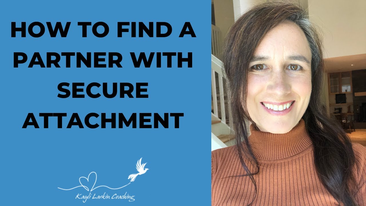 How to Find a Partner with Secure Attachment - YouTube