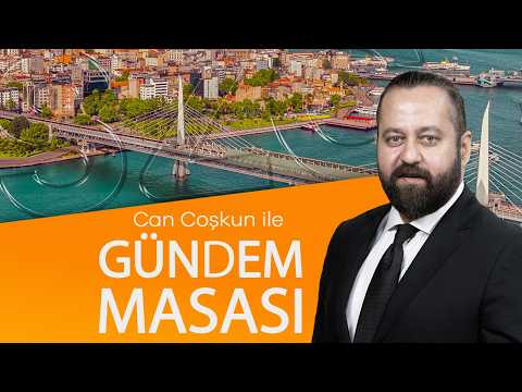 Can Coşkun ile Gündem Masası | 23 Eylül