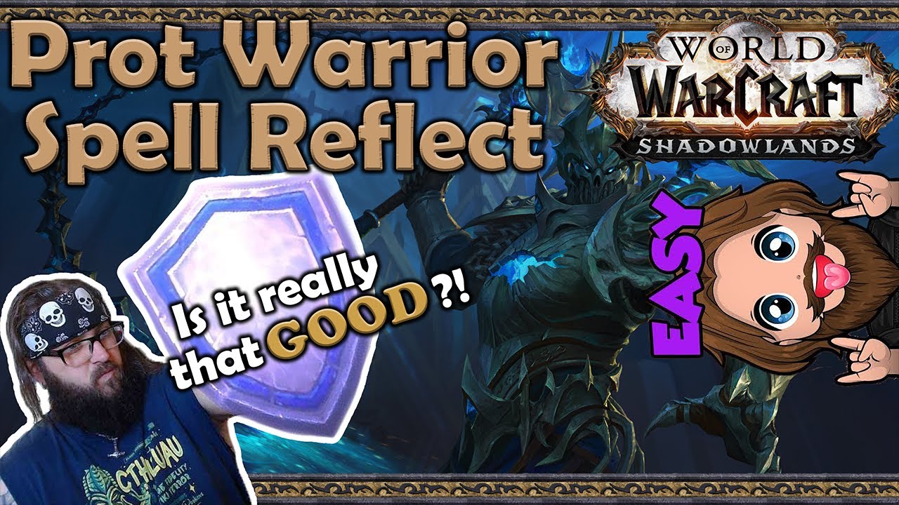 Protection Warrior: A quick view of Spell Reflect! - YouTube