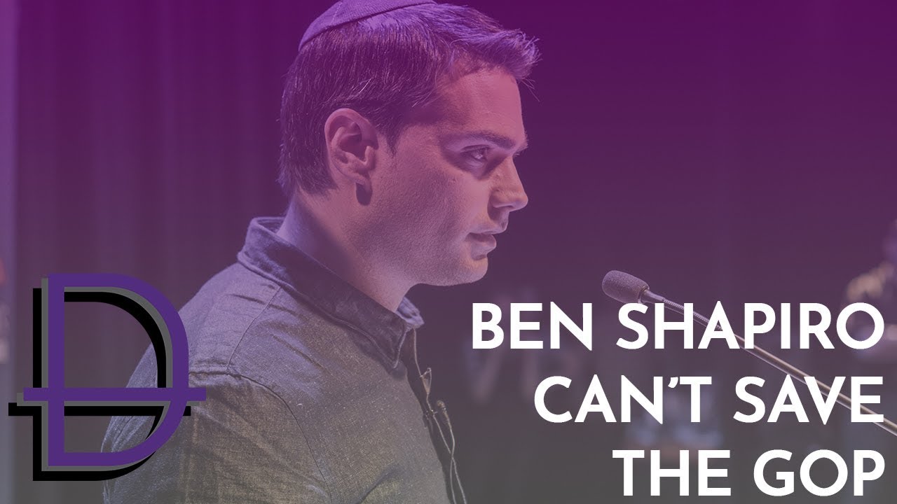 Ben Shapiro Can't Save The GOP - YouTube