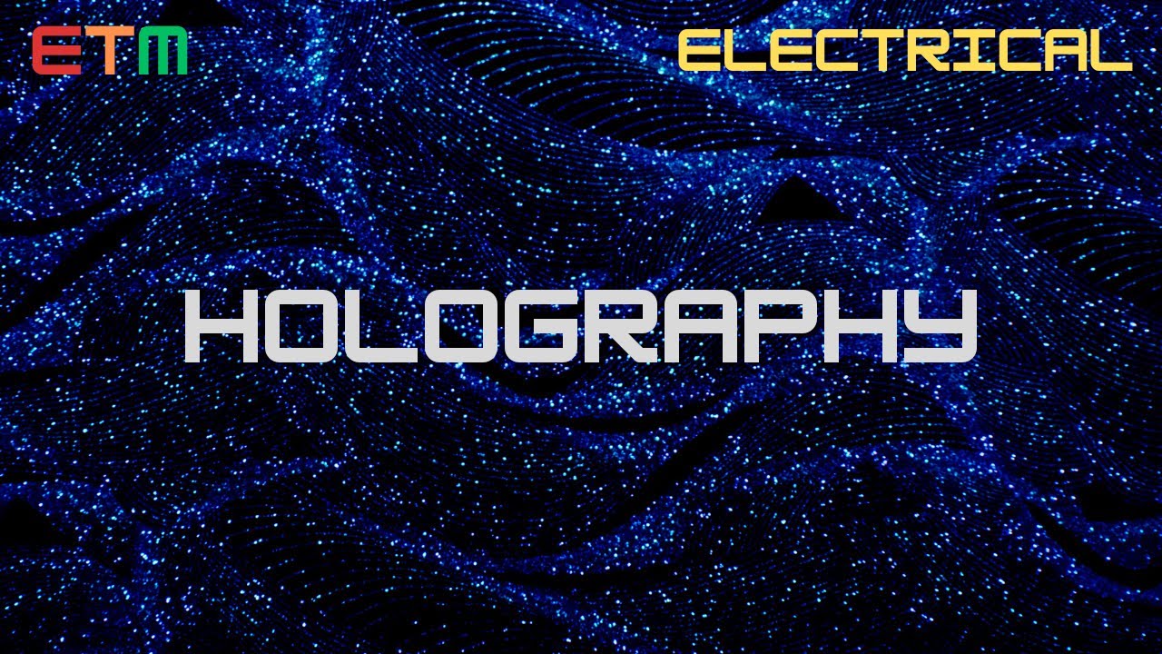 How Holography Works - A Must-Know Guide for Engineers - YouTube