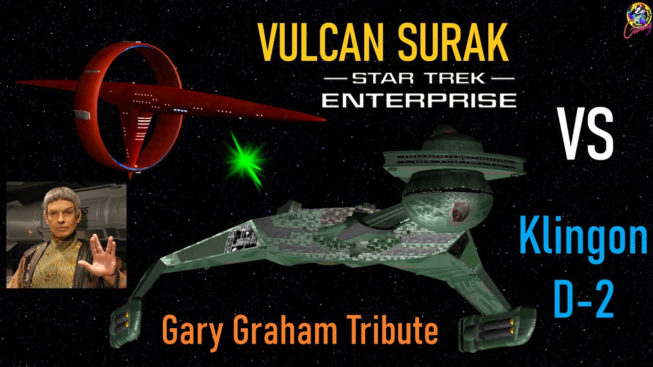 Vulcan Surak Class VS Klingon D-2 - Gary Graham Tribute - Star Trek ...