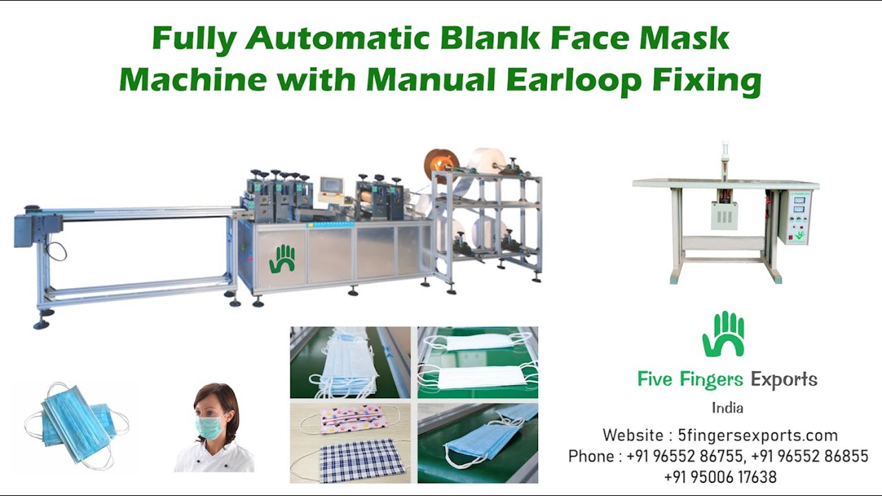 Fully Automatic Blank Face Mask Machine with Manual Loop Fixing Machine ...