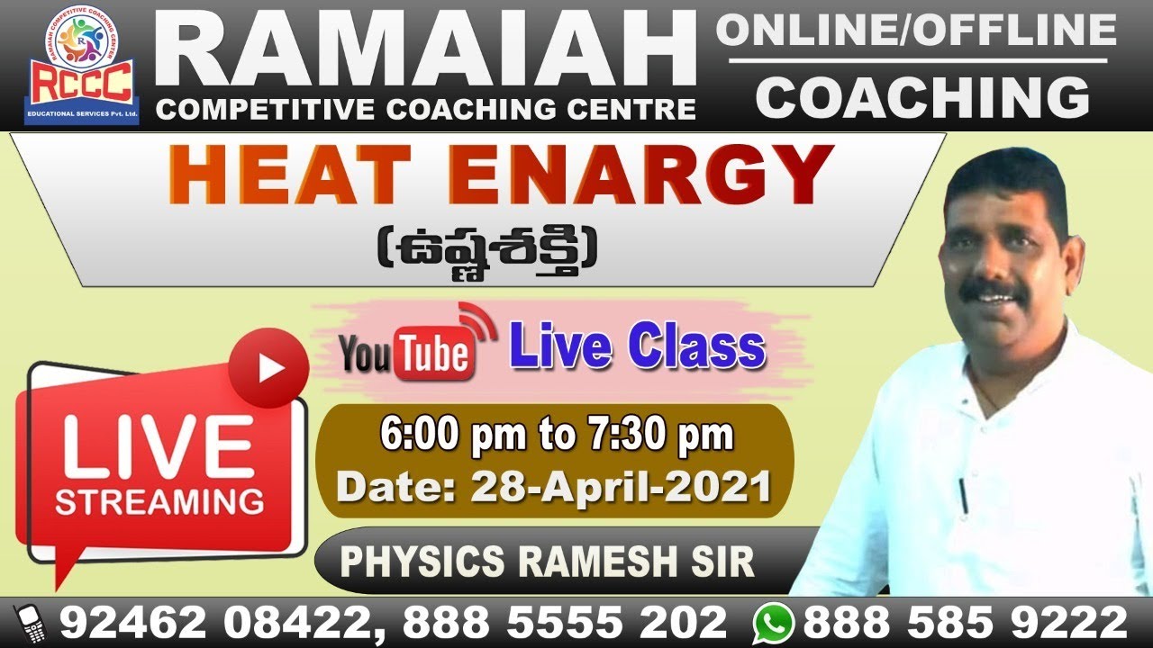 HEAT ENARGY BY PHYSICS RAMESH SIR 28-04-2021 DAILY 6:00 PM to 7:30 PM ...