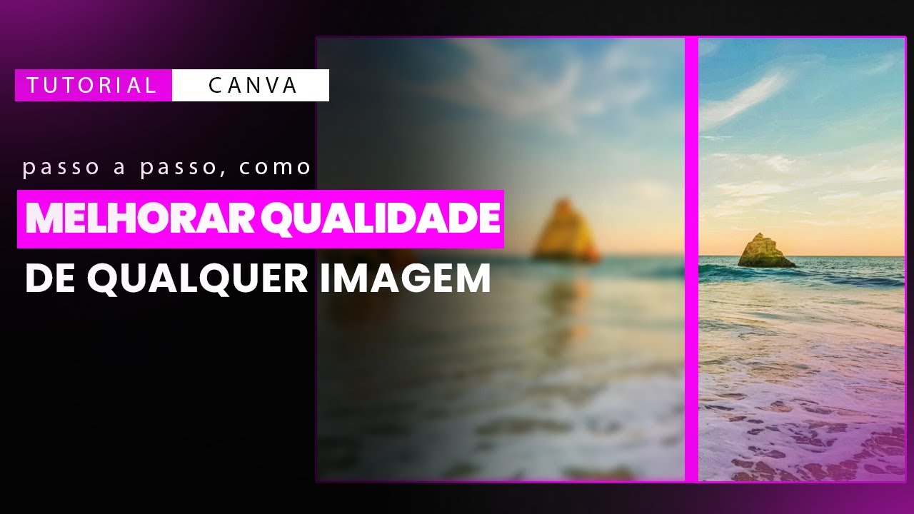 Como Aumentar Qualidade de Qualquer Imagem no Canva (Método FÁCIL - Tutorial Completo!) - YouTube
