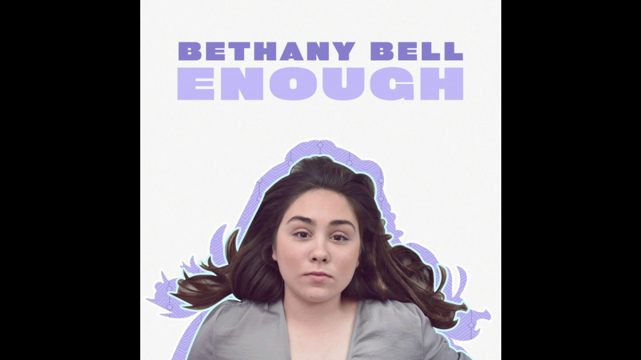 Bethany Bell - Enough - YouTube