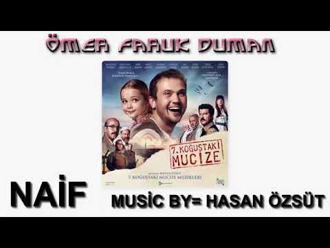 7.Koğuştaki Mucize - Soundtrack | NAİF | Orijinal Film Müziği