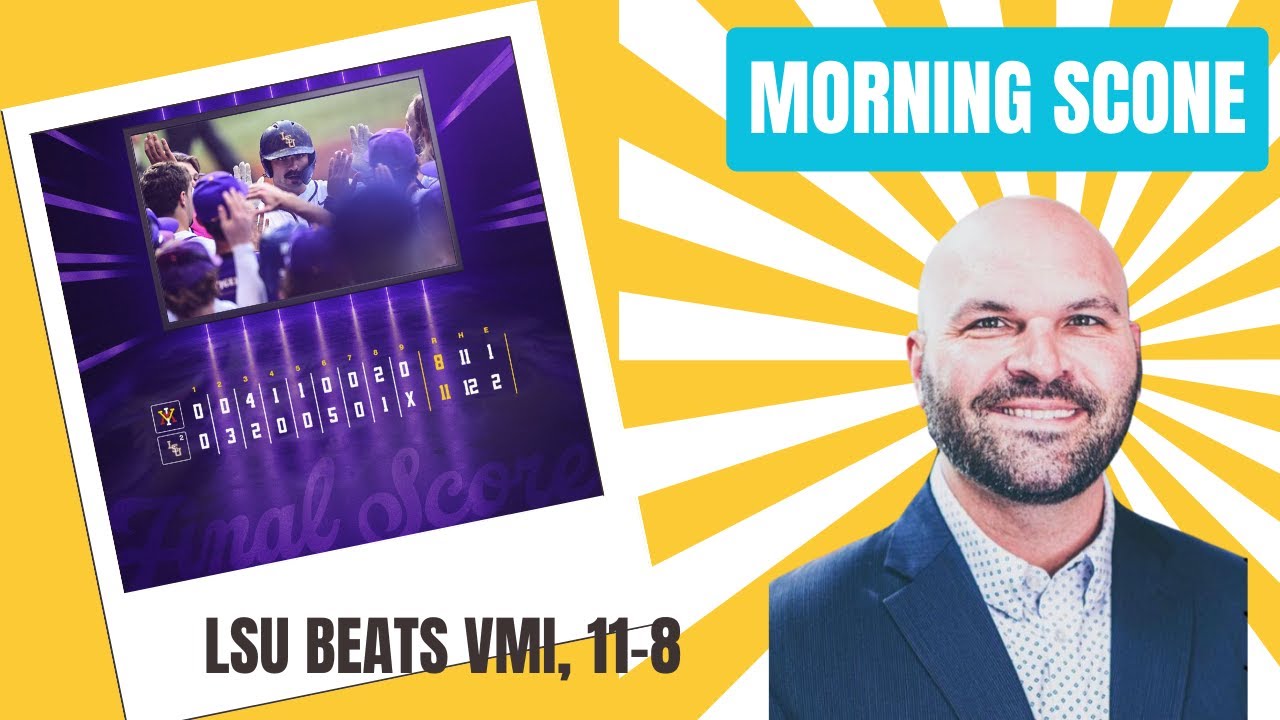 Morning Scone, Ep. 2205: LSU Beats VMI, 11-8 | Tigers at South Carolina - YouTube
