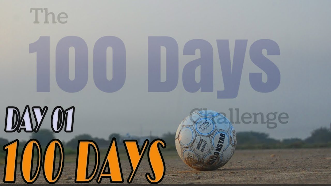 DAY 01 0F 100 DAYS - YouTube