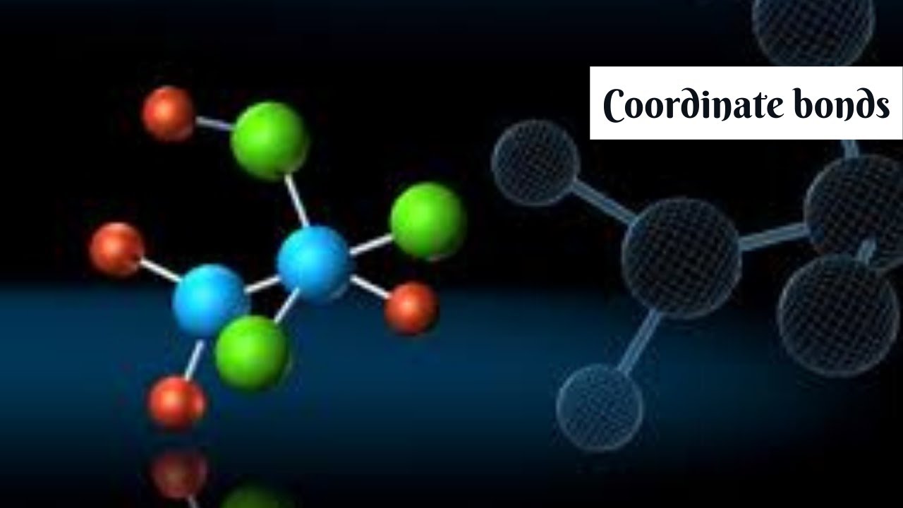 9- Coordinate bonds (2nd year secondary second term) - YouTube