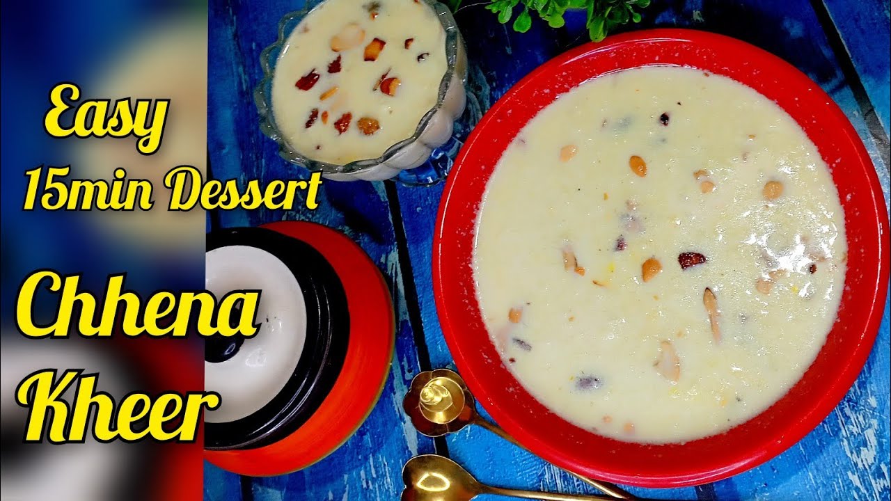 Chhena Kheer | Odisha Chhena Kheer Recipe | Easy 15min Dessert # ...