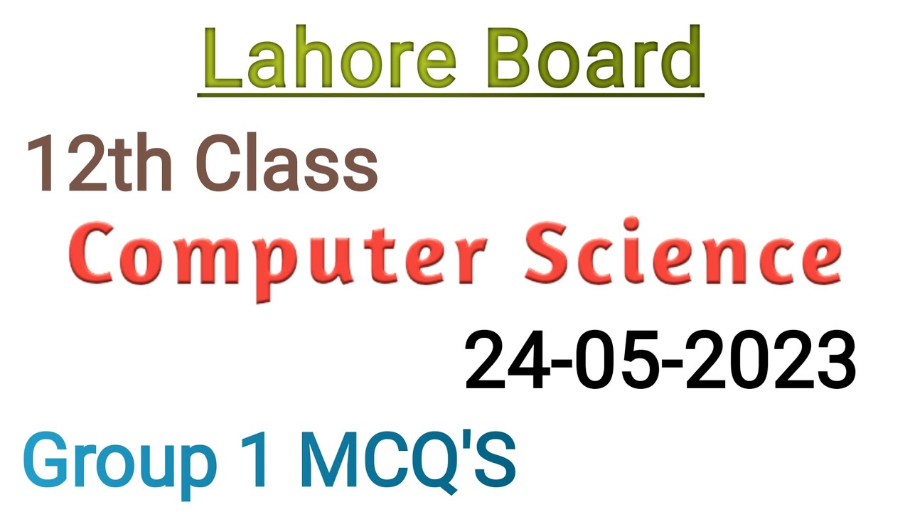 12th Class Computer Question Paper 2023 Lahore Board 12th Class 12th-class-computer-question-paper-2023-lahore-board-12th-class