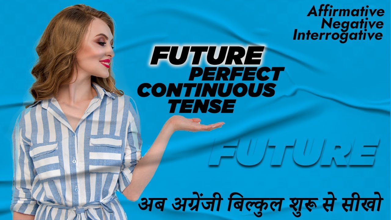 Future Perfect Continuous Tense Examples, affirmative/negative ...