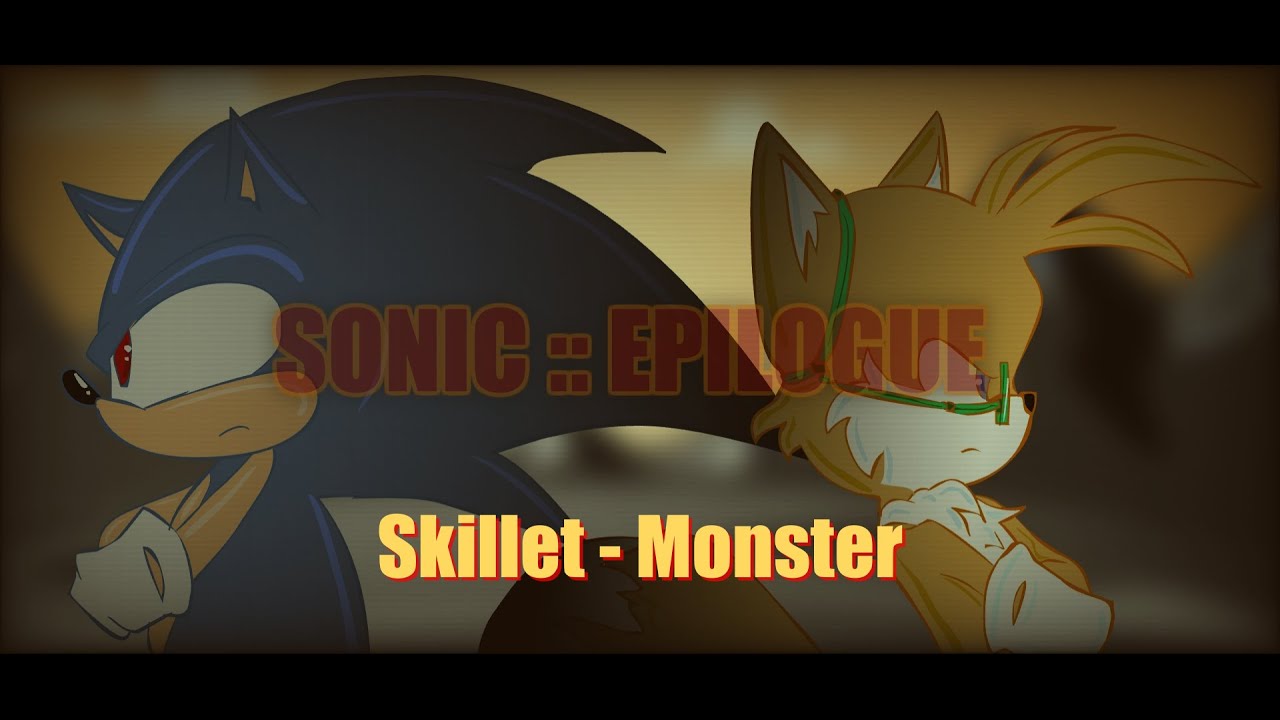 Sonic Epilogue: Monster (Skillet) (Music Video) - YouTube