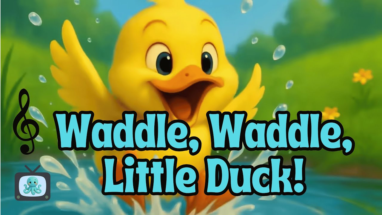 Waddle, Waddle, Little Duck! - YouTube