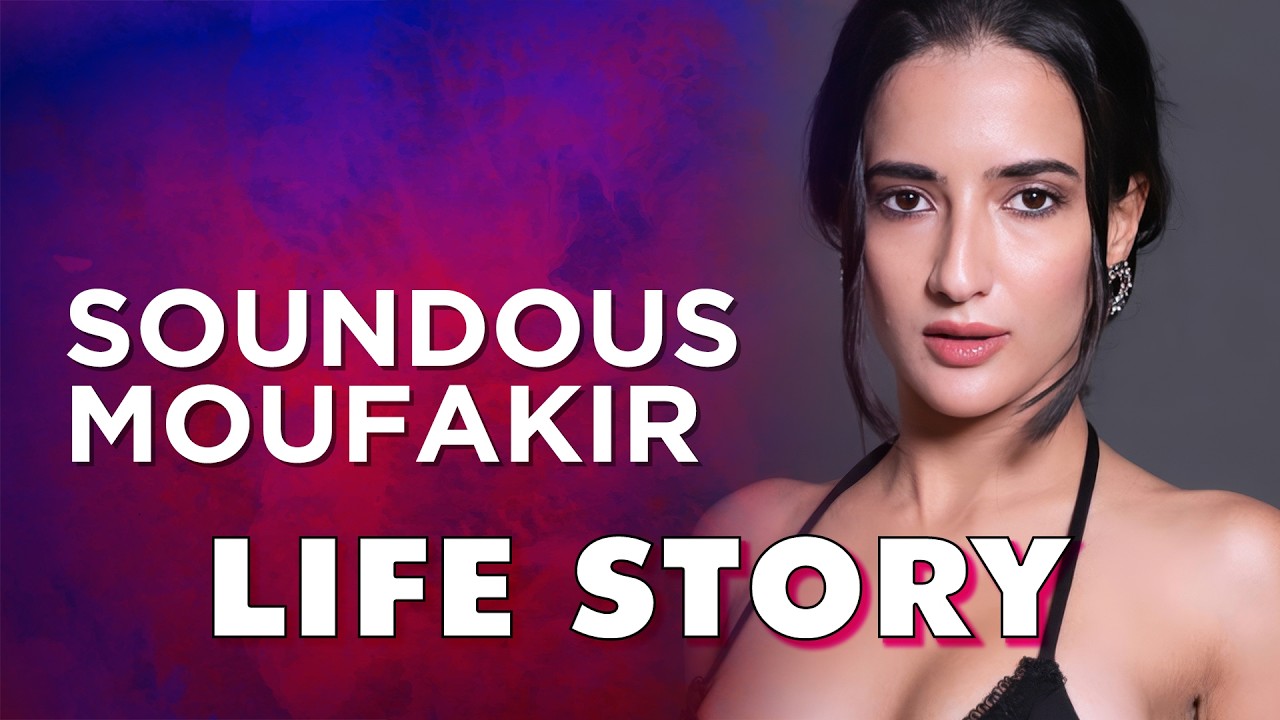 Soundous Moufakir Life Story | Biography - YouTube
