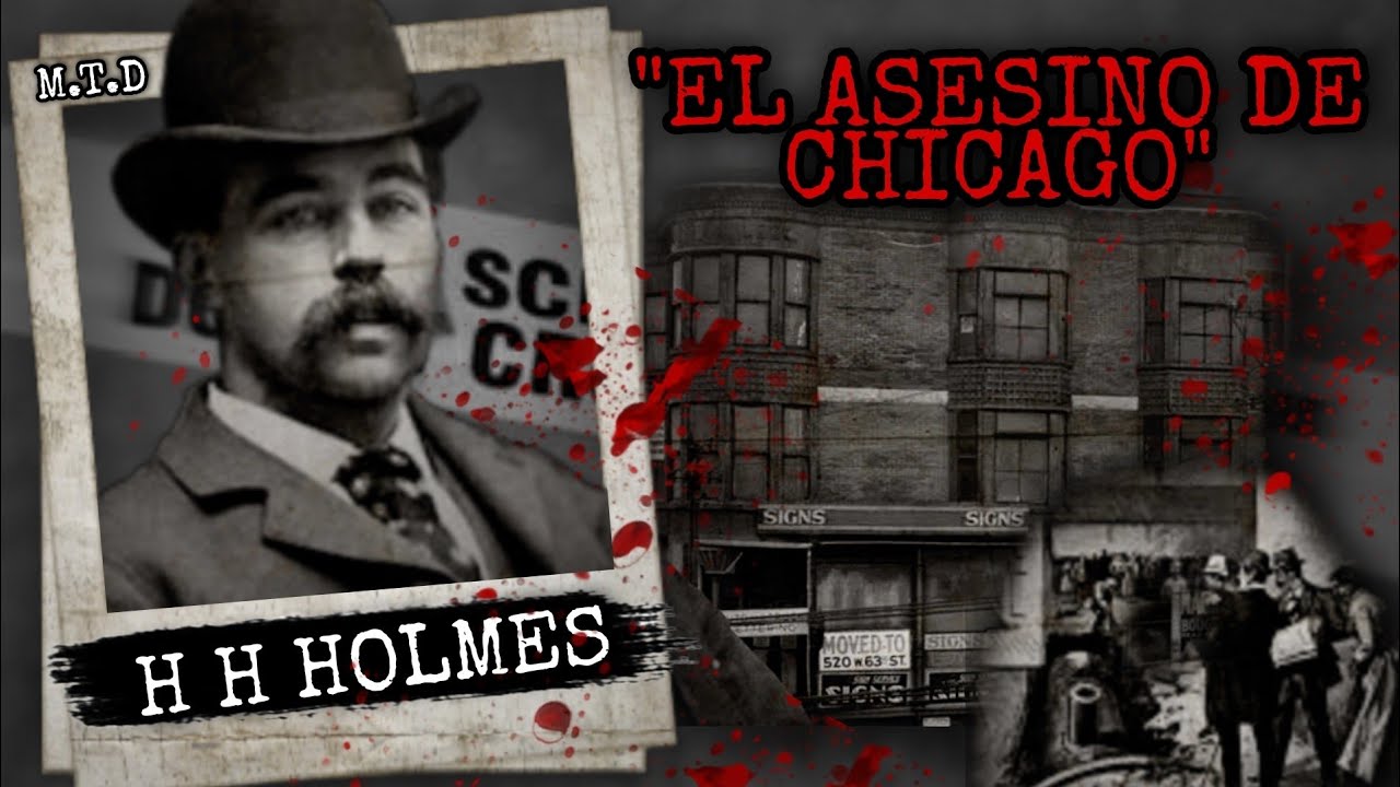 H.H Holmes "El Asesino de Chicago" | Crímenes en Algún Lugar - YouTube