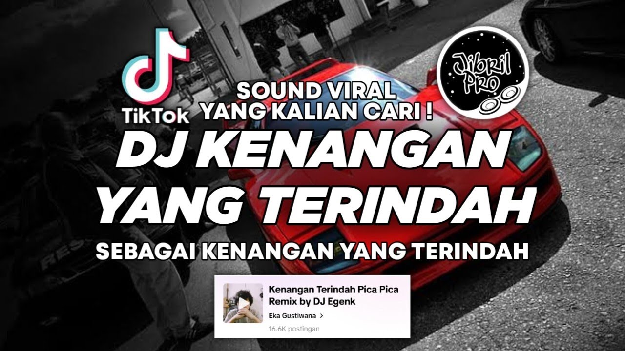 DJ KENANGAN YANG TERINDAH PICHE KOTA TIKTOK VIRAL 2025 ! Jibril Pro Version - YouTube