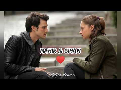 Mahir & Cihan Aşkı ❤