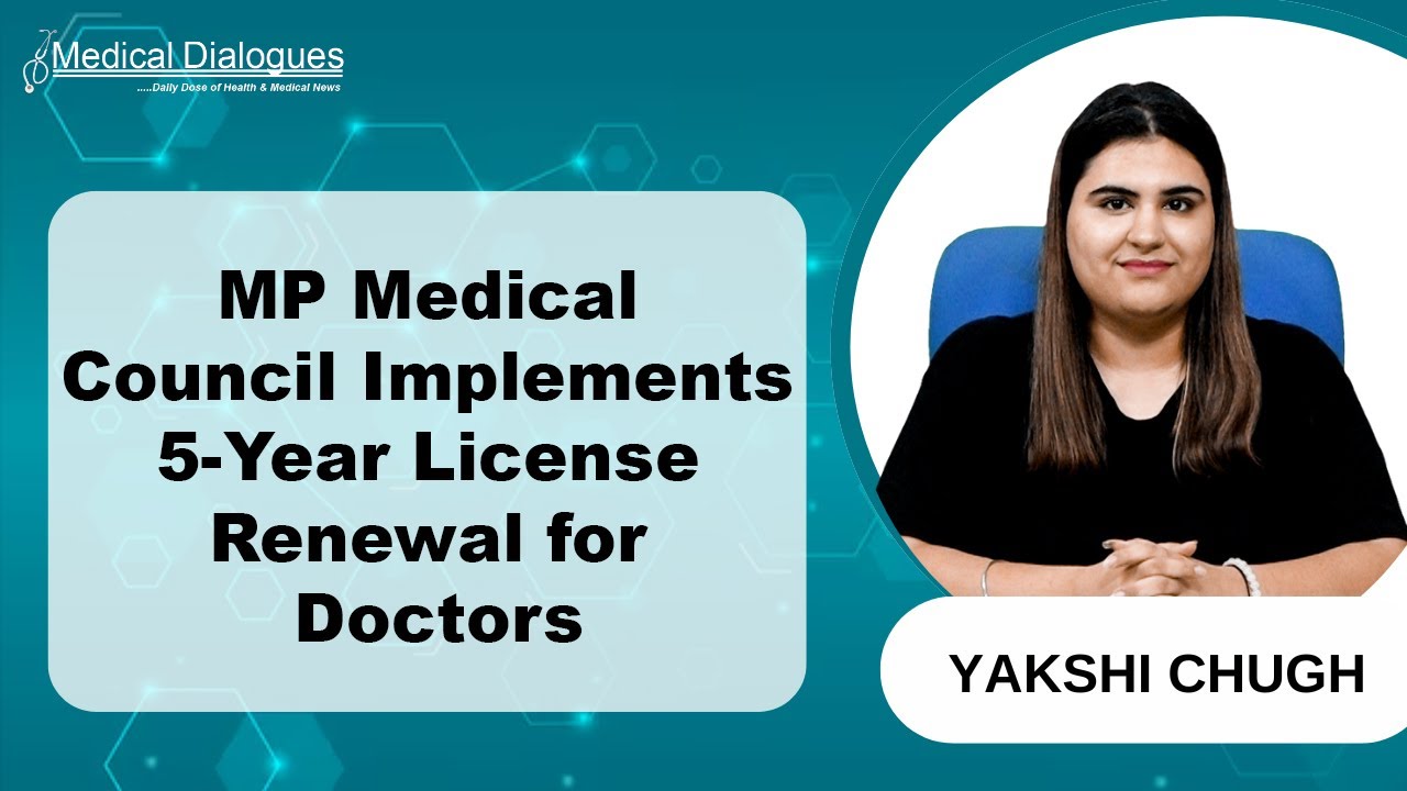 MP Medical Council Mandates 5-Year License Renewal for Doctors - YouTube