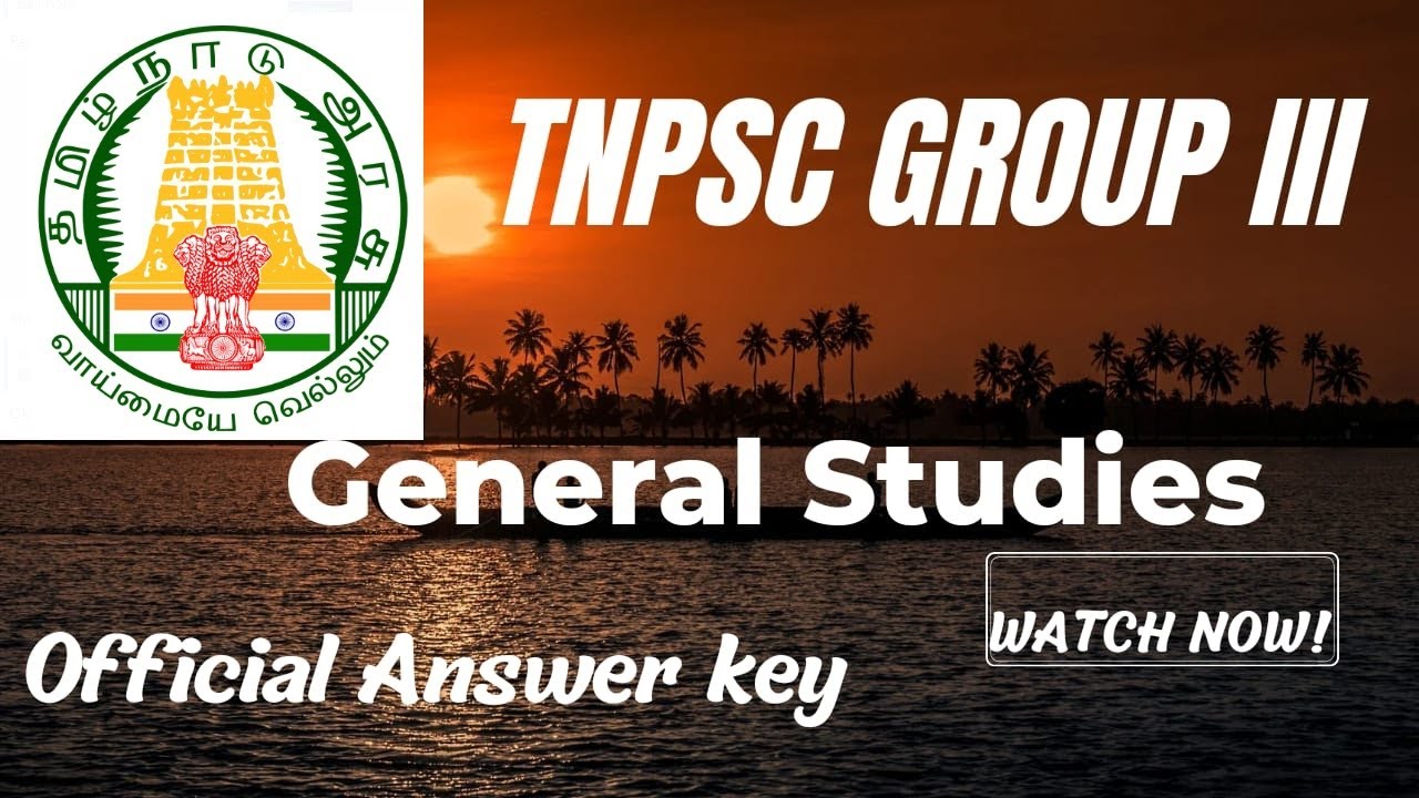 TNPSC GROUP III General Studies Official Answer Key 2023 - YouTube