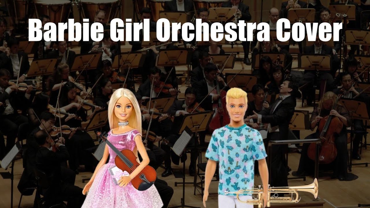 "Barbie Girl" Orchestra Cover - YouTube