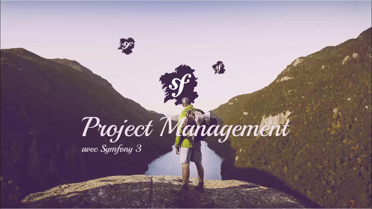 Project Management avec Symfony 3 - YouTube