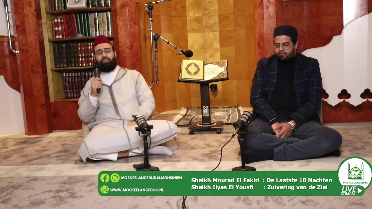 Sheikh Mourad El Fakiri : De Laatste 10 Nachten /Sheikh Ilyas El Yousfi ...