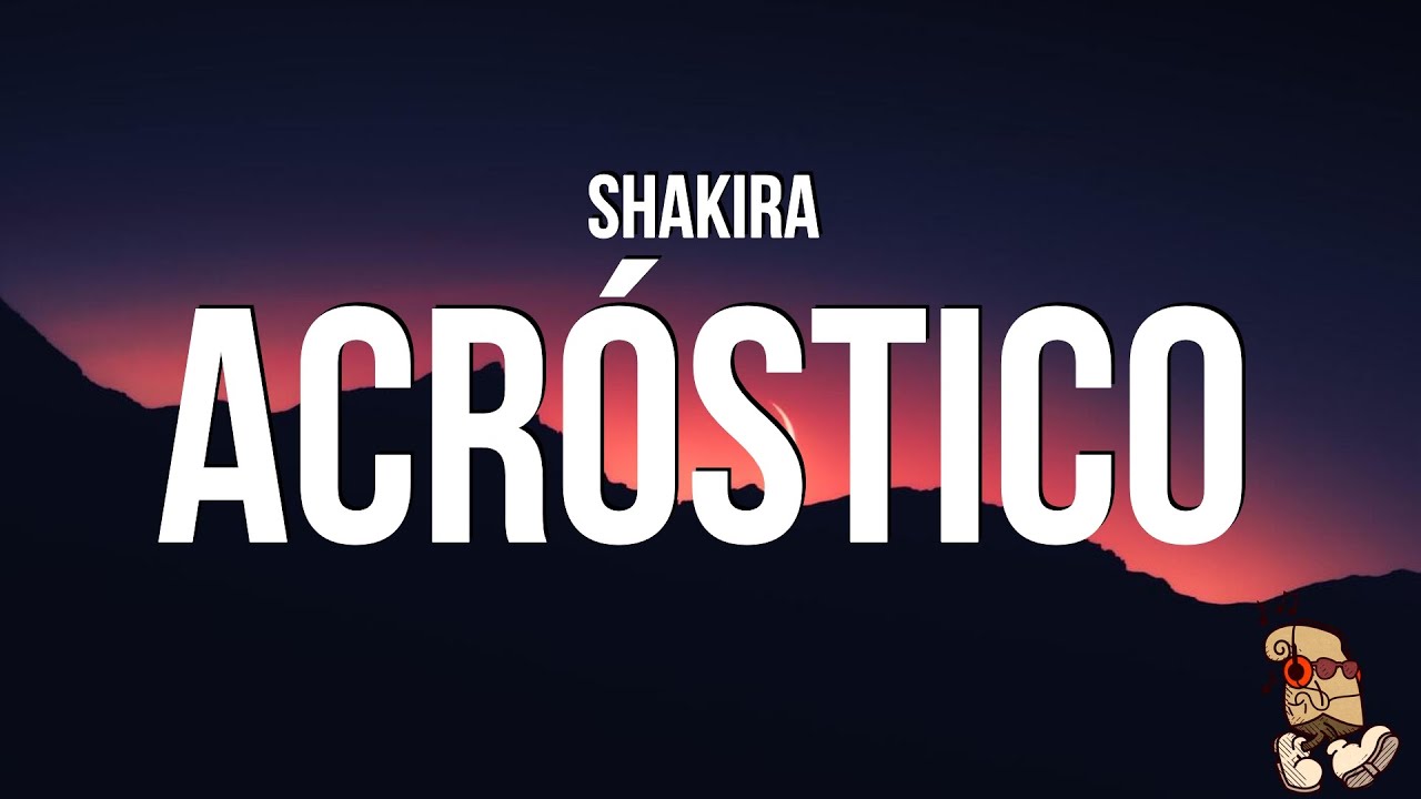 Shakira - Acróstico (Letras/Lyrics) - YouTube