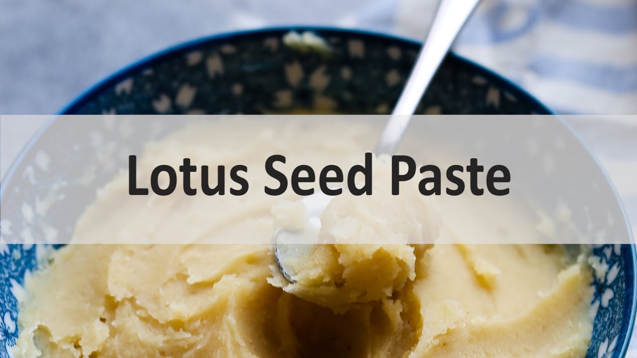 Lotus Seed Paste 莲蓉馅 - YouTube