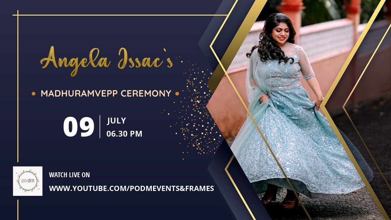 Angela Issac’s Madhuramvepp Ceremony live webcast |09|07|2021 - YouTube