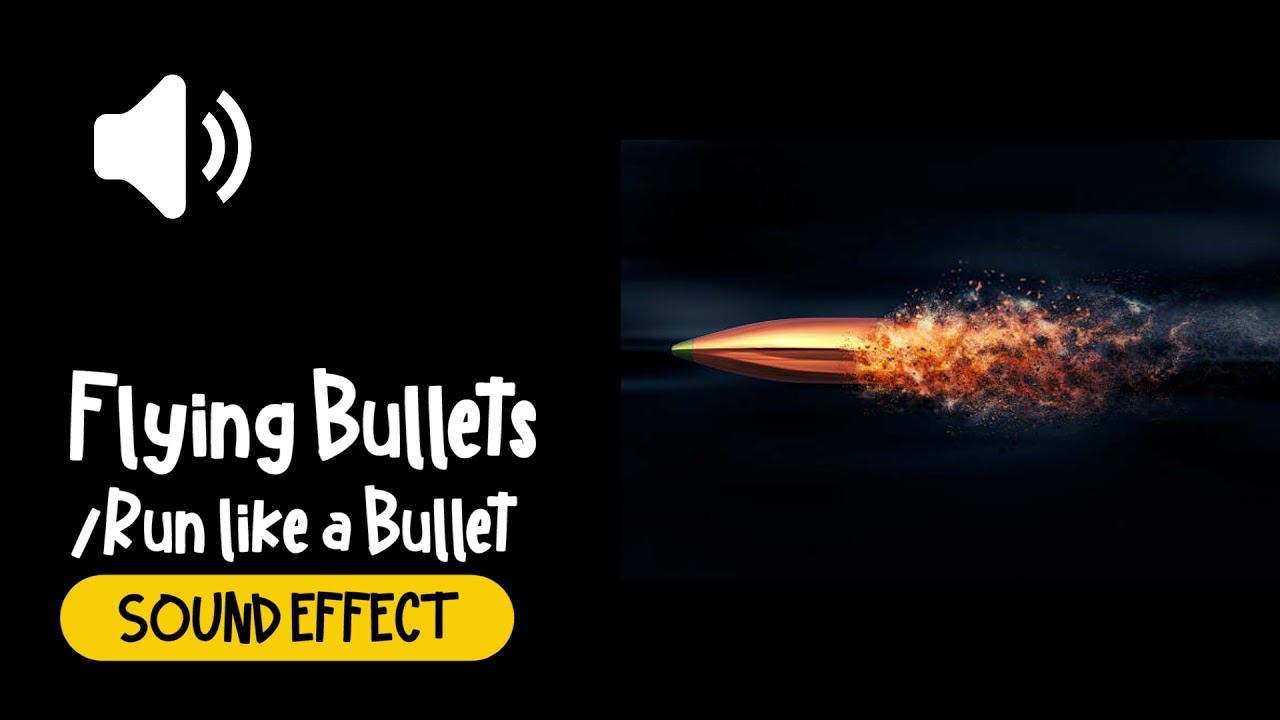 Flying Bullet & Run like a Bullet Sound Effect | 子彈飛行音效 動畫飛奔音效 (High ...